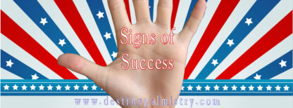 Signs of Success in Your Hands and Palm Lines - Destiny Palmistry